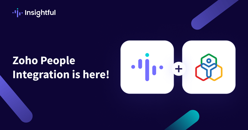 Streamline HR with Insightful and Zoho People Integration