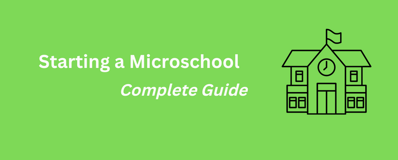 How to Start a Microschool - A Detailed Guide