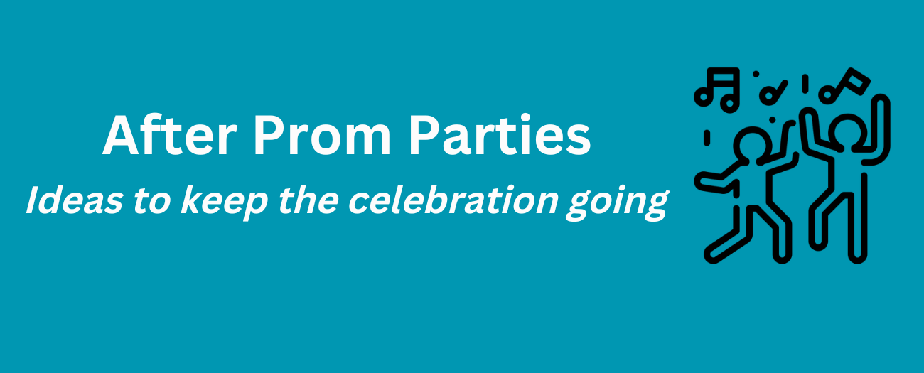 After-Prom Parties: Ideas For Keeping The Celebration Going All Night Long