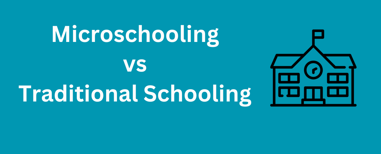 Microschooling Vs Traditional Schooling: Which Is Better For Your Child?