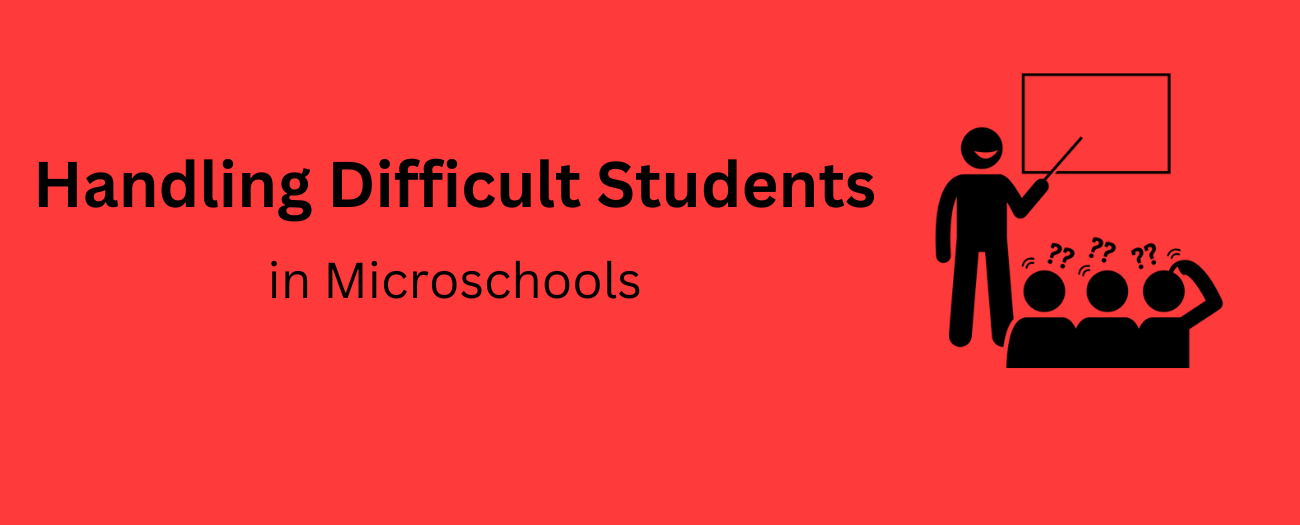 How To Handle Difficult Students In Your Microschool In any educational ...