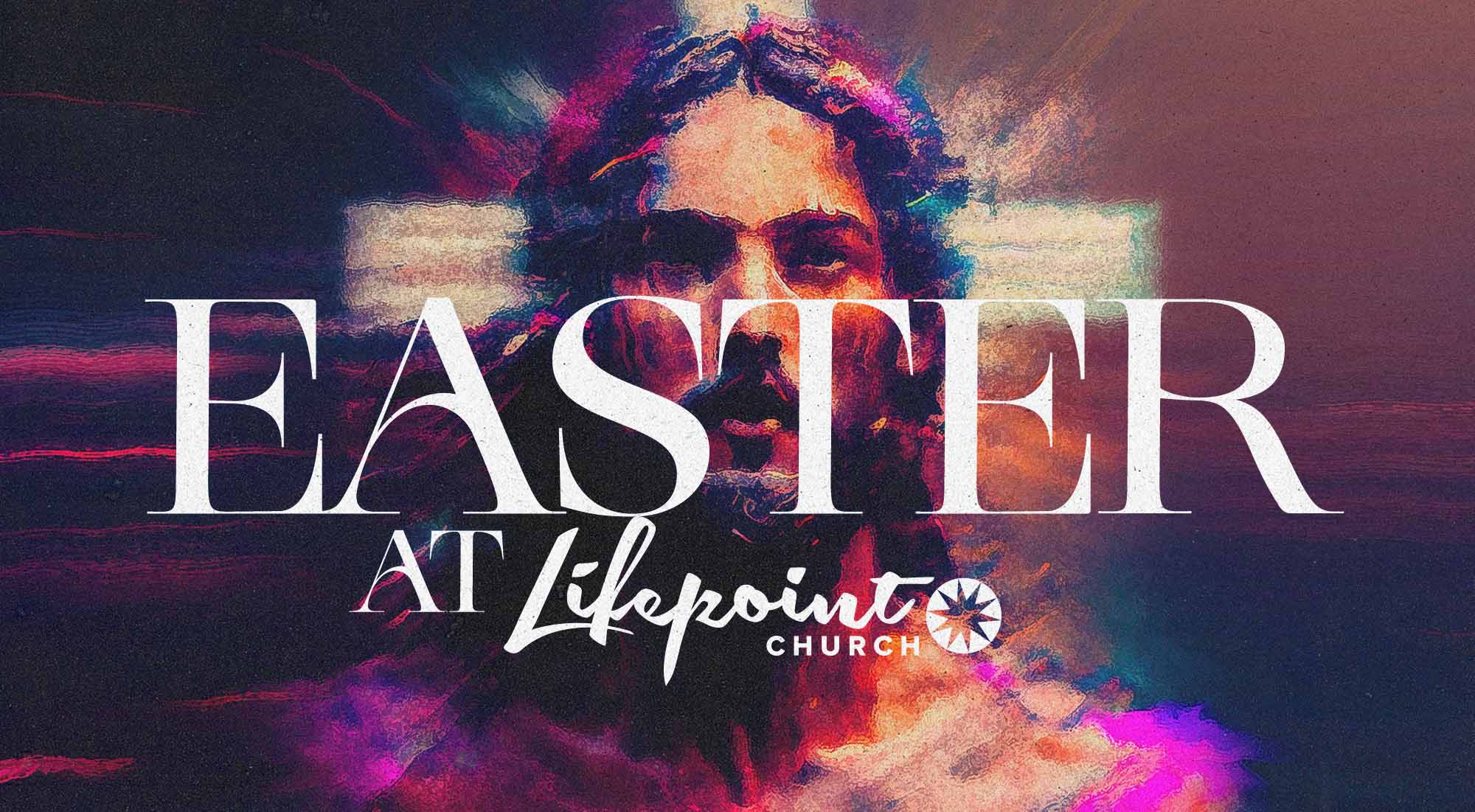 Easter Services at Lifepoint Church, Lewis Center, Delaware ...