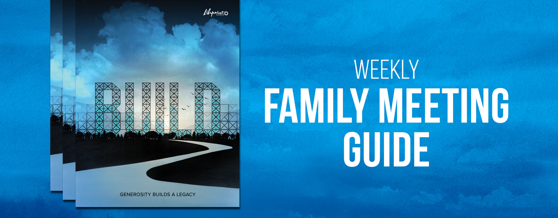 Weekly Family Meeting Guide | Lifepoint Church