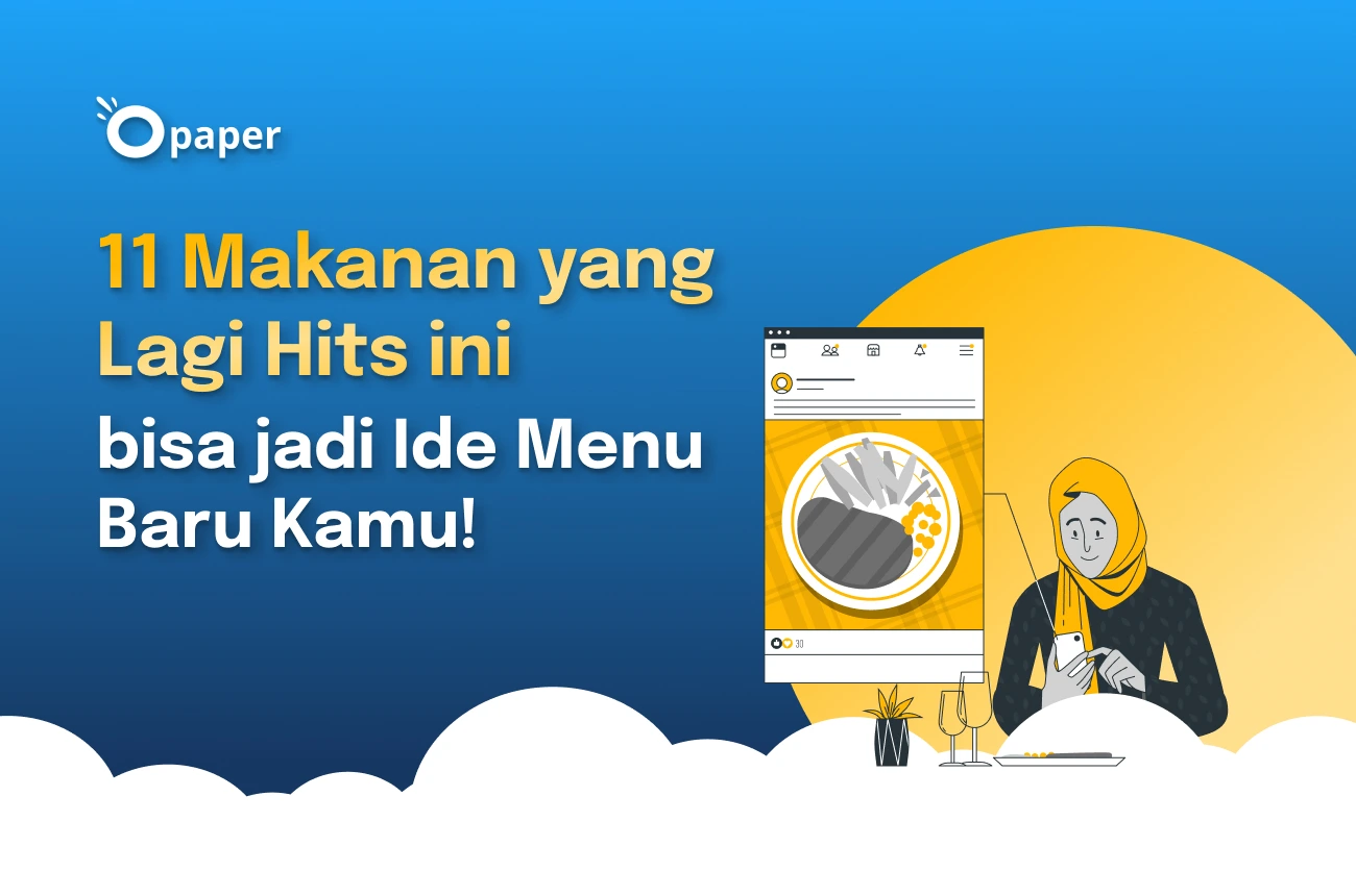 11 Makanan yang Lagi Hits ini bisa jadi Ide Menu Baru Kamu!