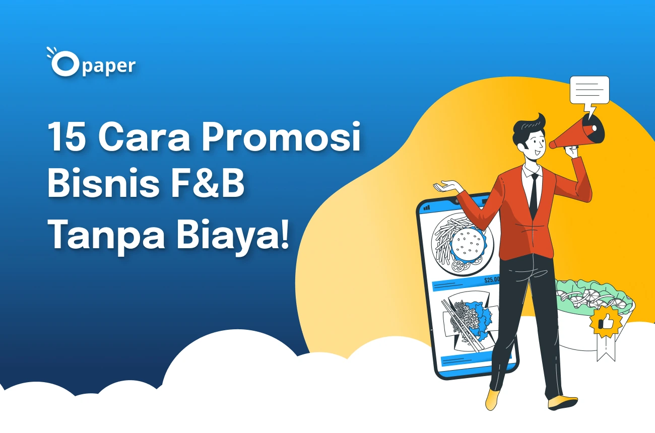 15 Cara Promosi Bisnis F&B Tanpa Biaya