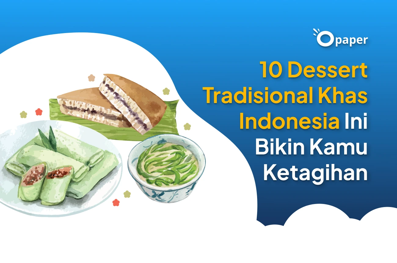 10 Dessert Tradisional Khas Indonesia Ini Bikin Kamu Ketagihan