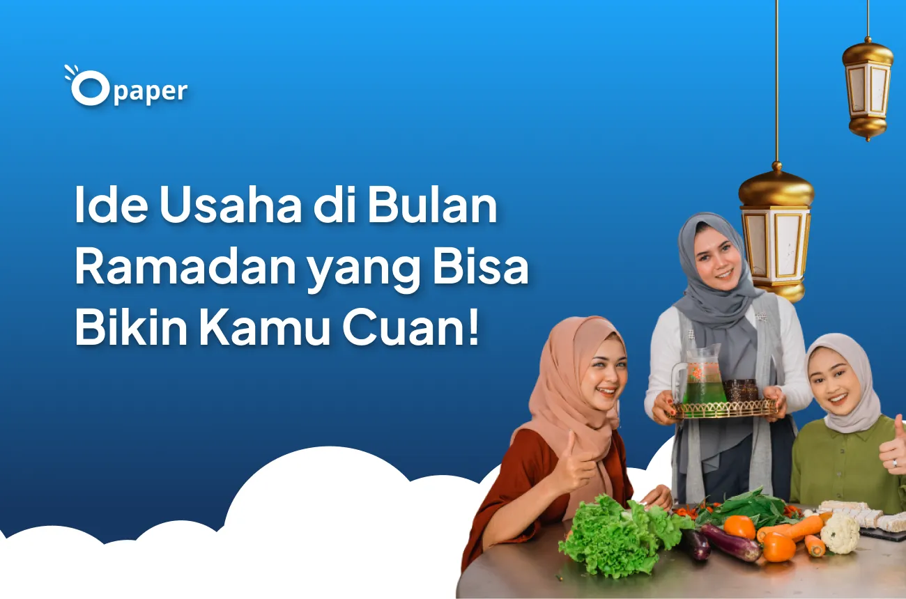 Ide Usaha di Bulan Ramadhan yang Bisa Bikin Kamu Cuan!