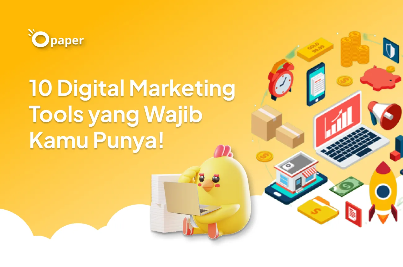 10 Digital Marketing Tools yang Wajib Kamu Punya!