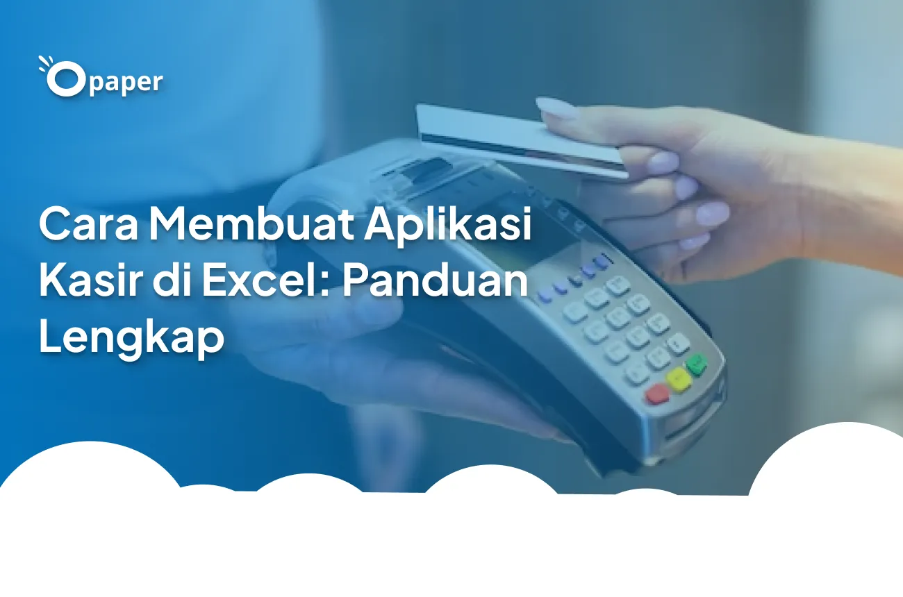 Cara Membuat Aplikasi Kasir di Excel: Panduan Lengkap