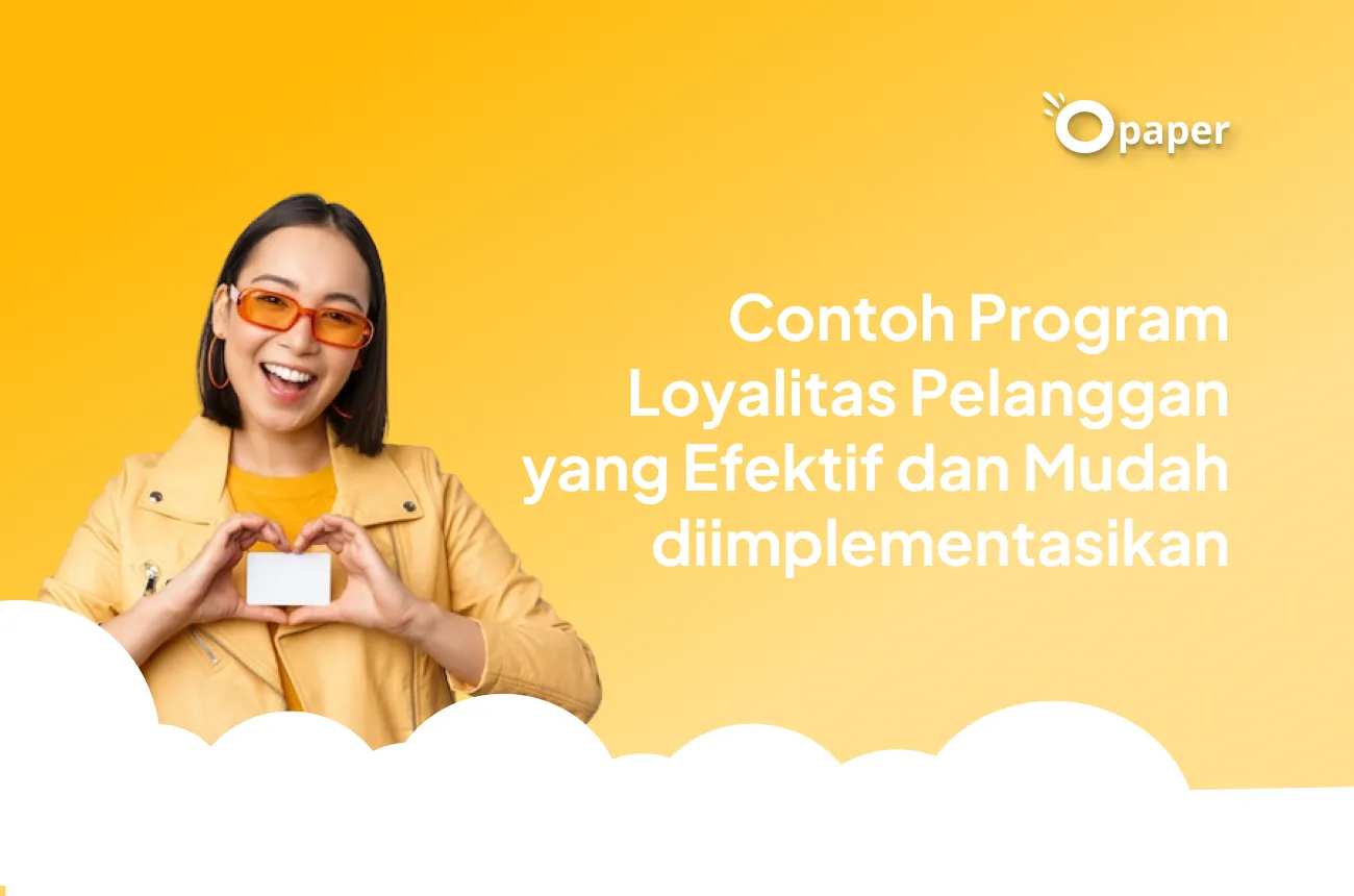 Contoh Program Loyalitas Pelanggan yang Efektif dan Mudah Diimplementasikan