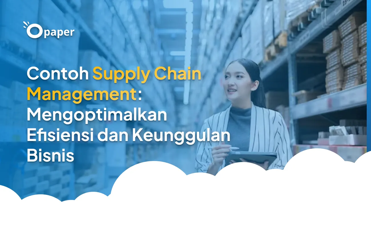 Contoh Supply Chain Management: Mengoptimalkan Efisiensi dan Keunggulan ...