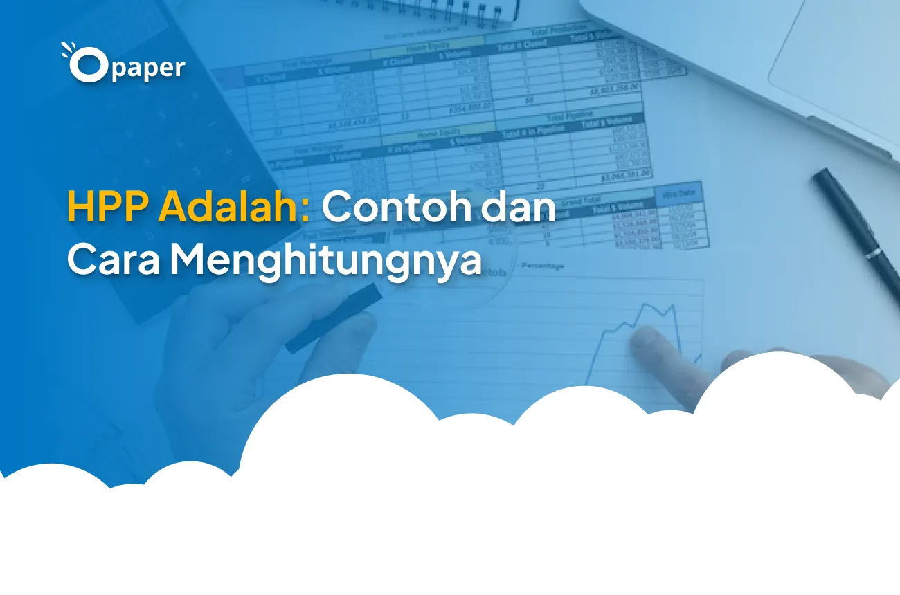 HPP Adalah: Contoh dan Cara Menghitungnya