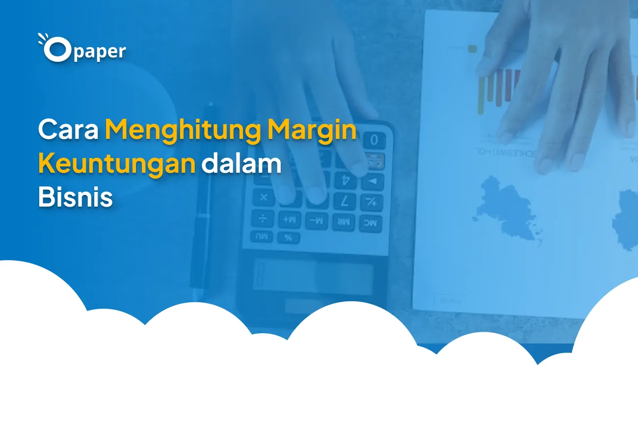 Cara Menghitung Margin Keuntungan dalam Bisnis