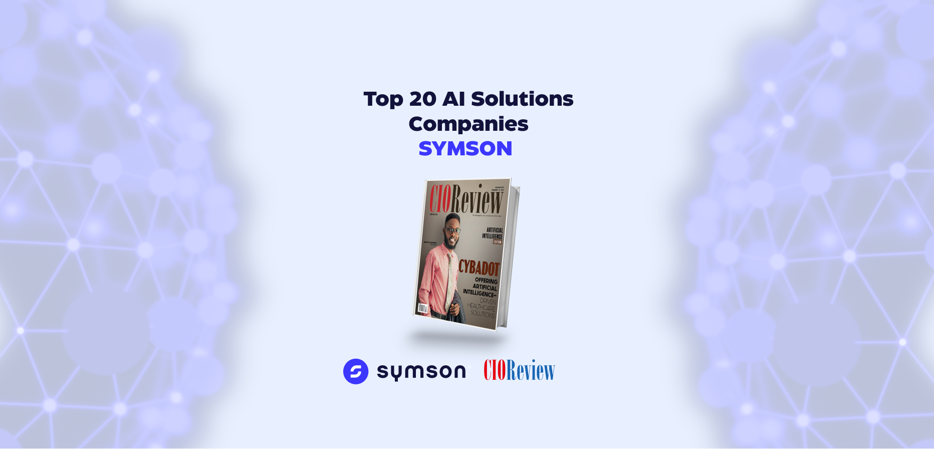 SYMSON has been listed in the Top 20 AI Solutions Companies