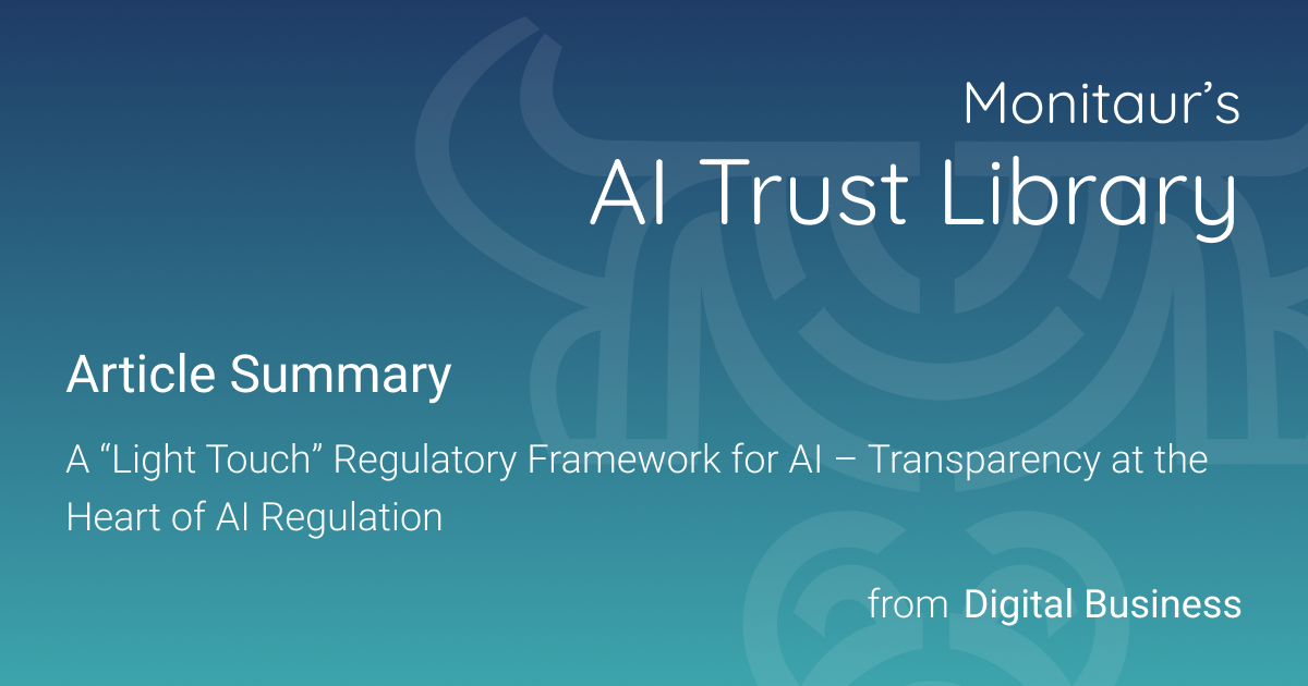 A “Light Touch” Regulatory Framework for AI – Transparency at the Heart ...