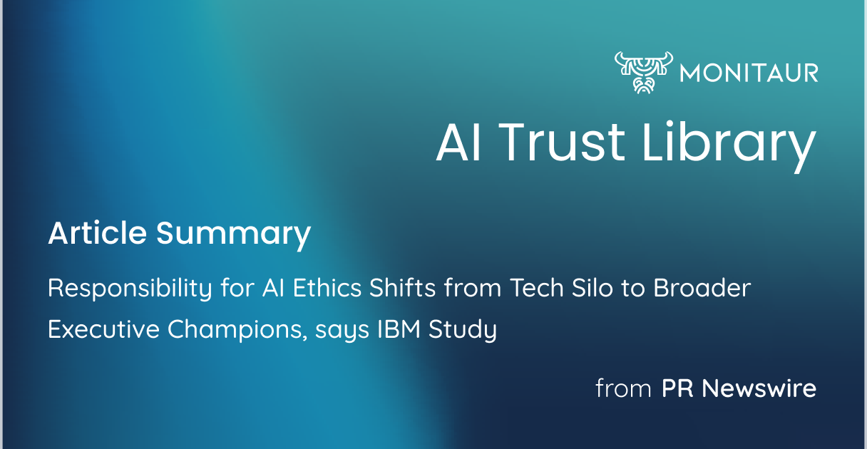 Responsibility for AI Ethics Shifts from Tech Silo to Broader Executive ...