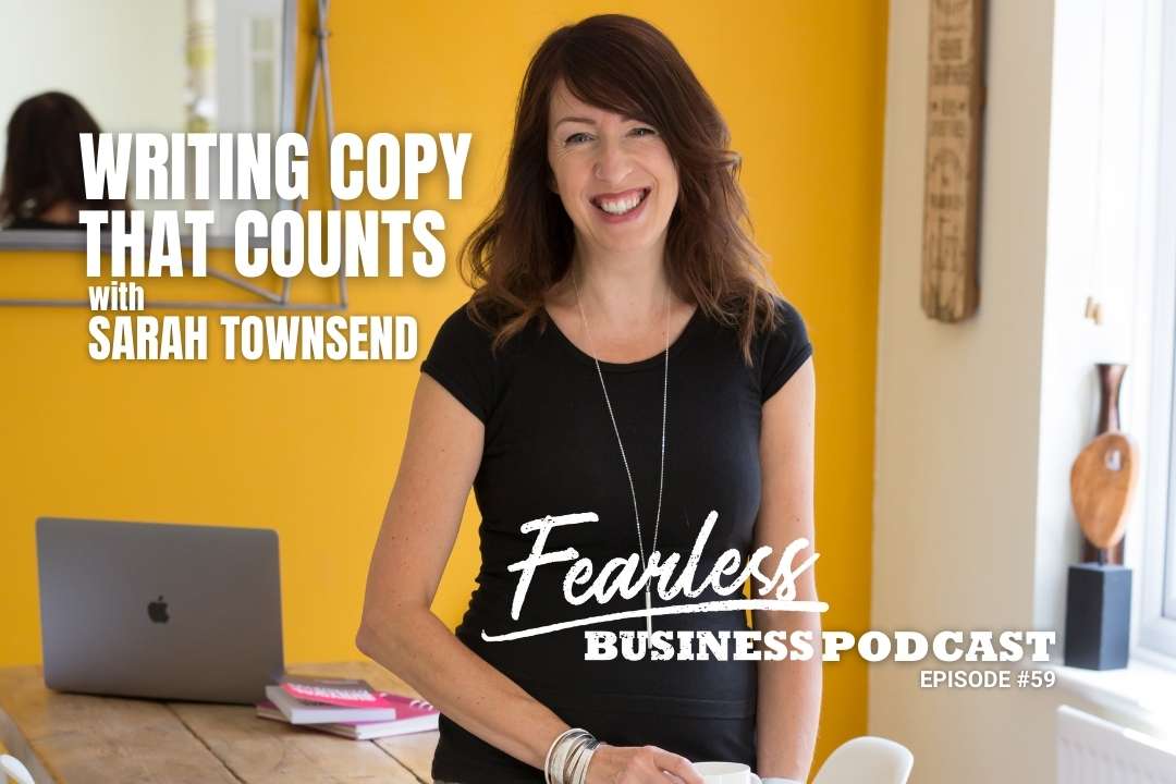Writing Copy That Counts with Podcast Guest Sarah Townsend