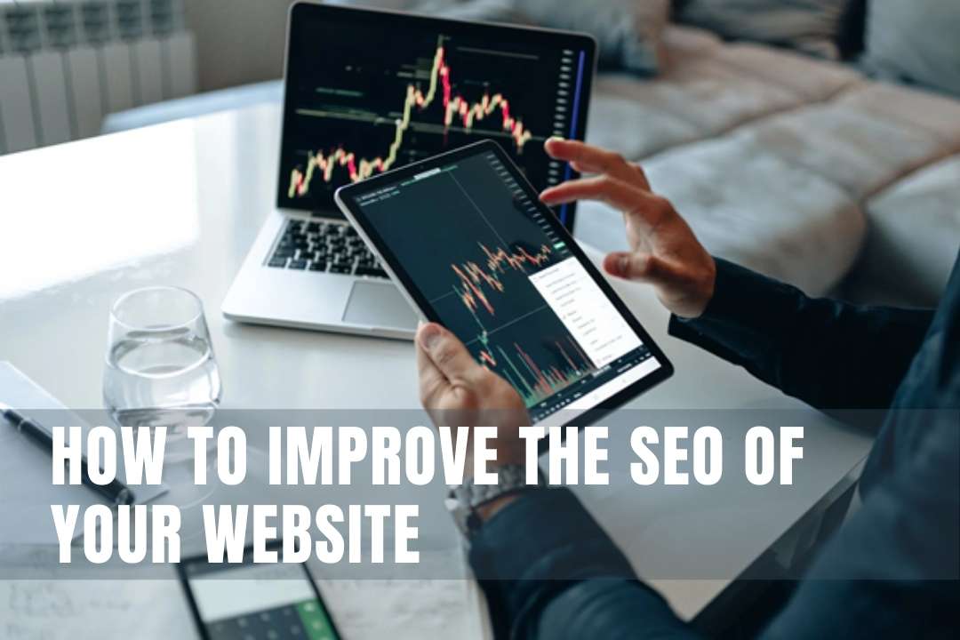 How to Improve the SEO of Your Website to Get More Traffic
