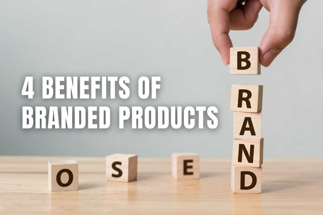 The Many Benefits of Branded Products in Your Business