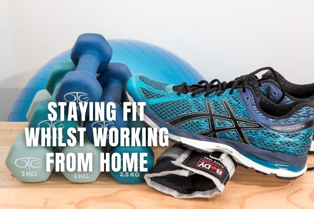 Staying Fit Whilst Working From Home - Spine Health and Exercise