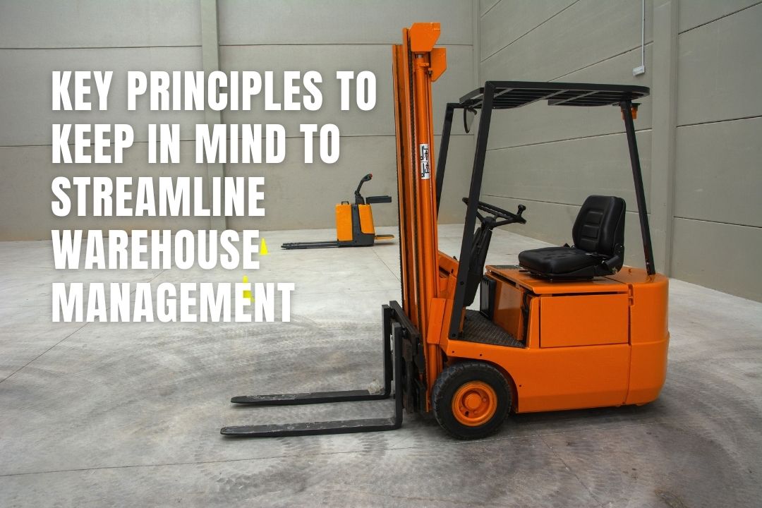 Key Principles To Streamline Warehouse Management