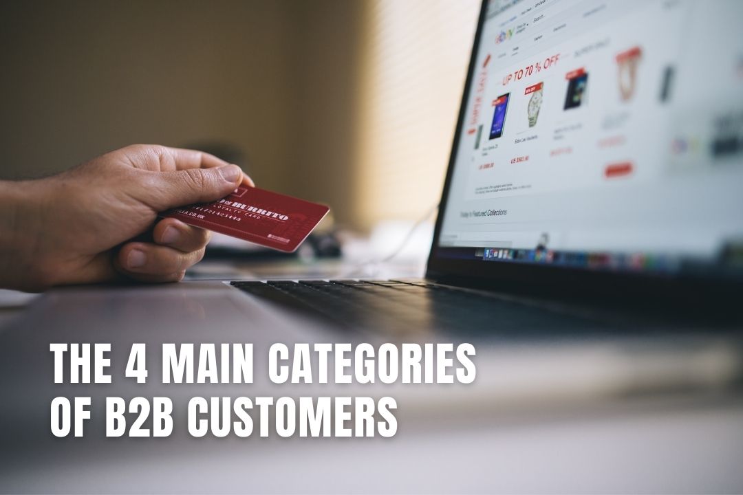 The 4 Main Categories of B2B Customers, Retail and Wholesale
