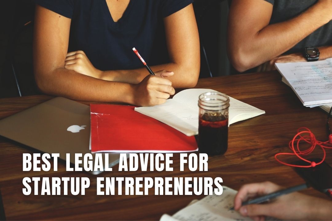 Best Legal Advice For Startup Entrepreneurs in Business