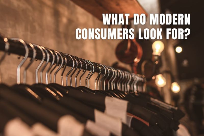 What Do Modern Consumers Look For in Businesses the buy From?