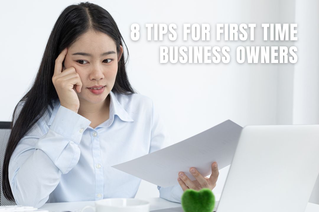 8 Tips For First Time Business Owners What You Should Know