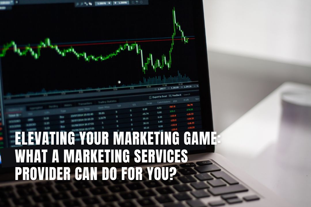 Elevating Your Marketing Game: What a Services Provider Can Do