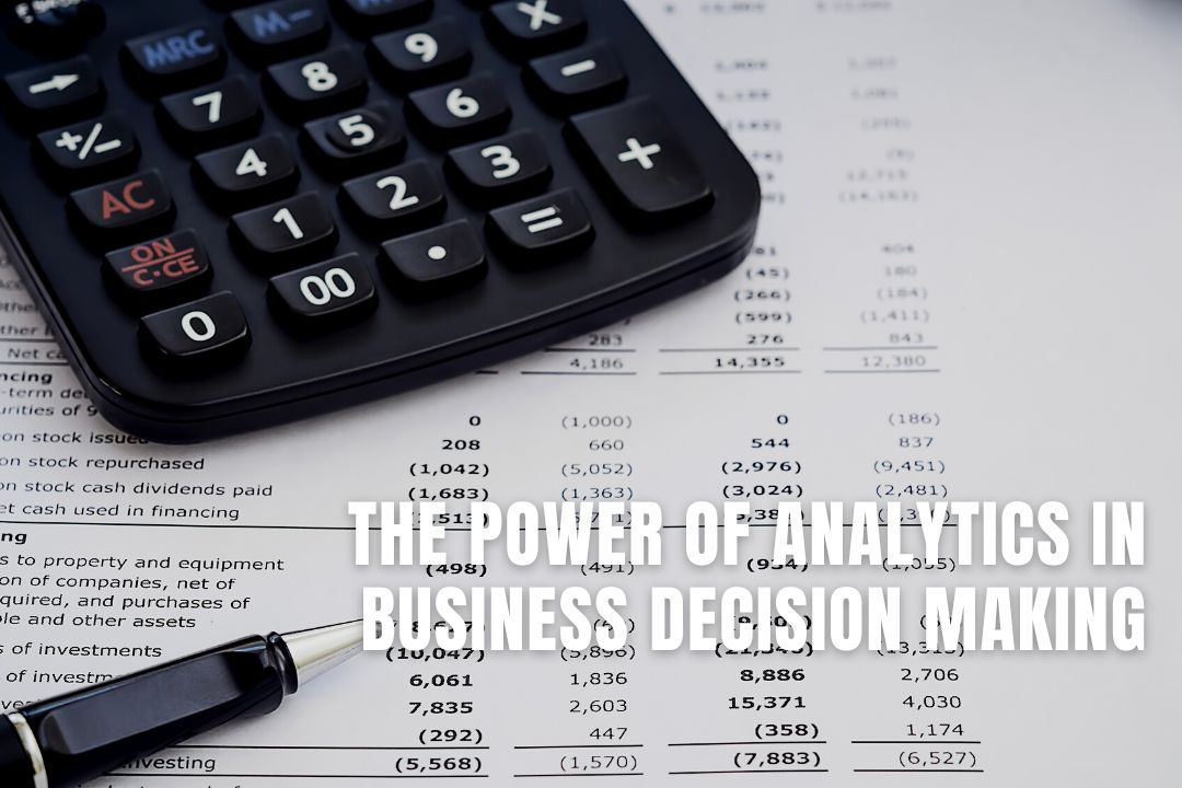 The Power of Analytics in Business Decision Making