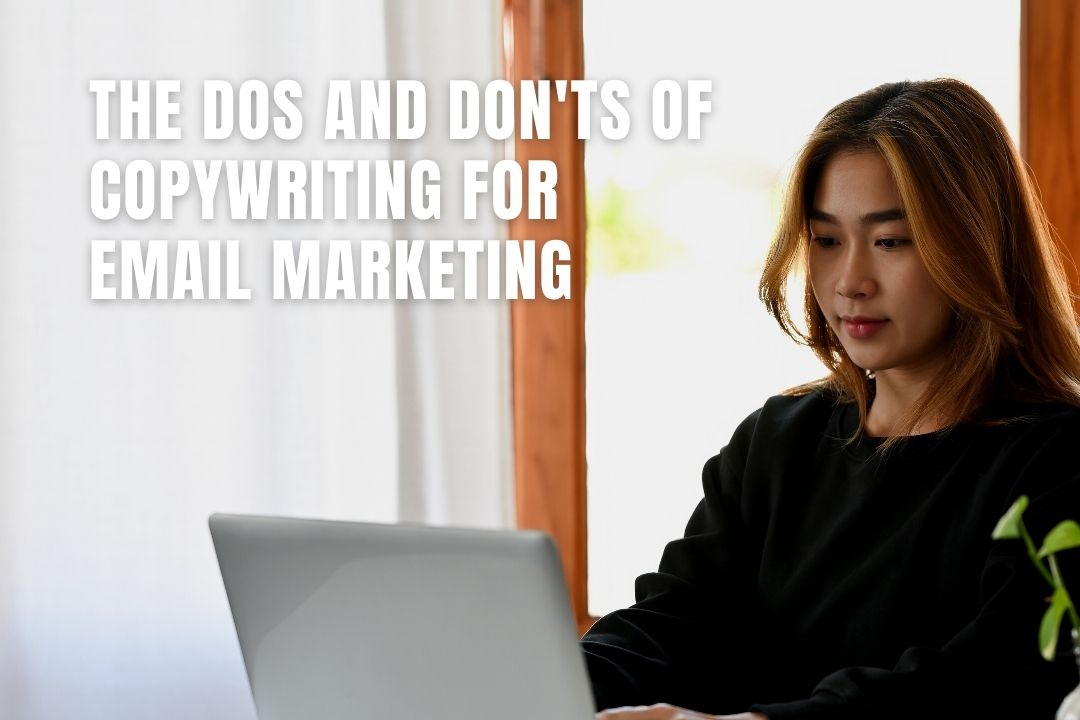 The Dos and Don'ts of Copywriting for Email Marketing