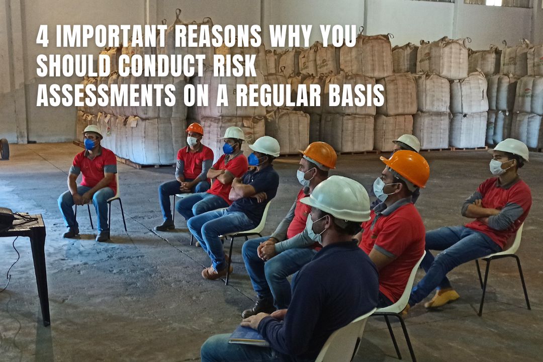 Reasons Why You Should Conduct Risk Assessments Regularly
