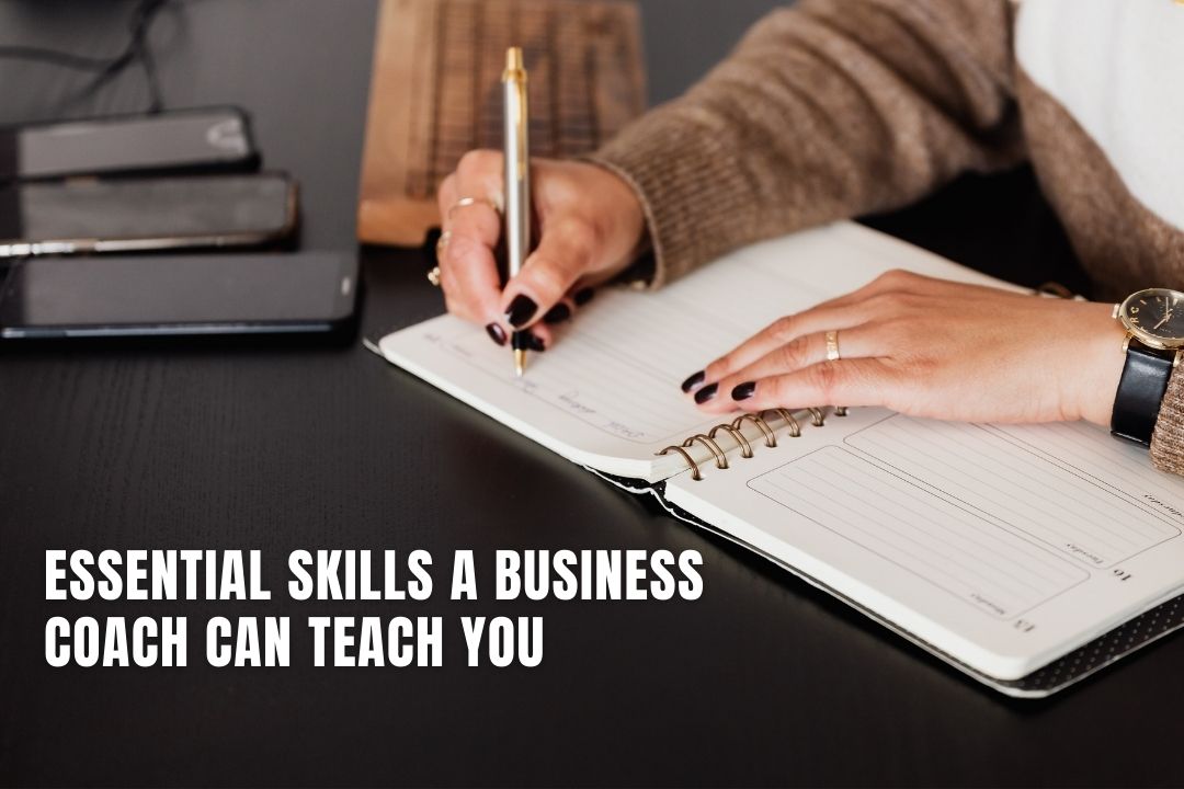 Essential Skills a Business Coach Can Teach You