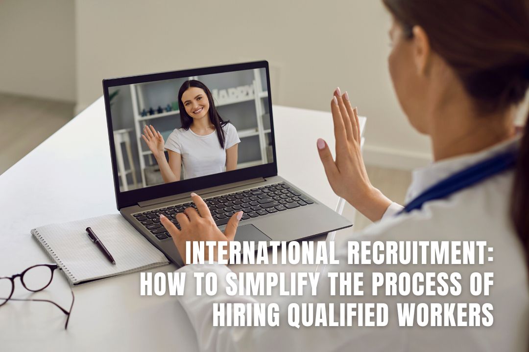 International Recruitment: How to Simplify the Process of Hiring