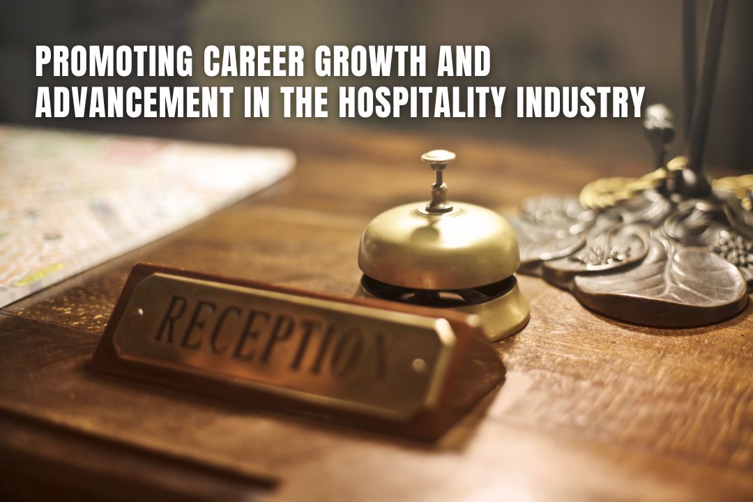 Promoting Career Growth in the Hospitality Industry