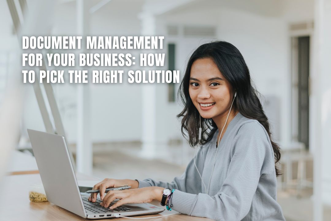Choosing the Right Document Management for Your Business
