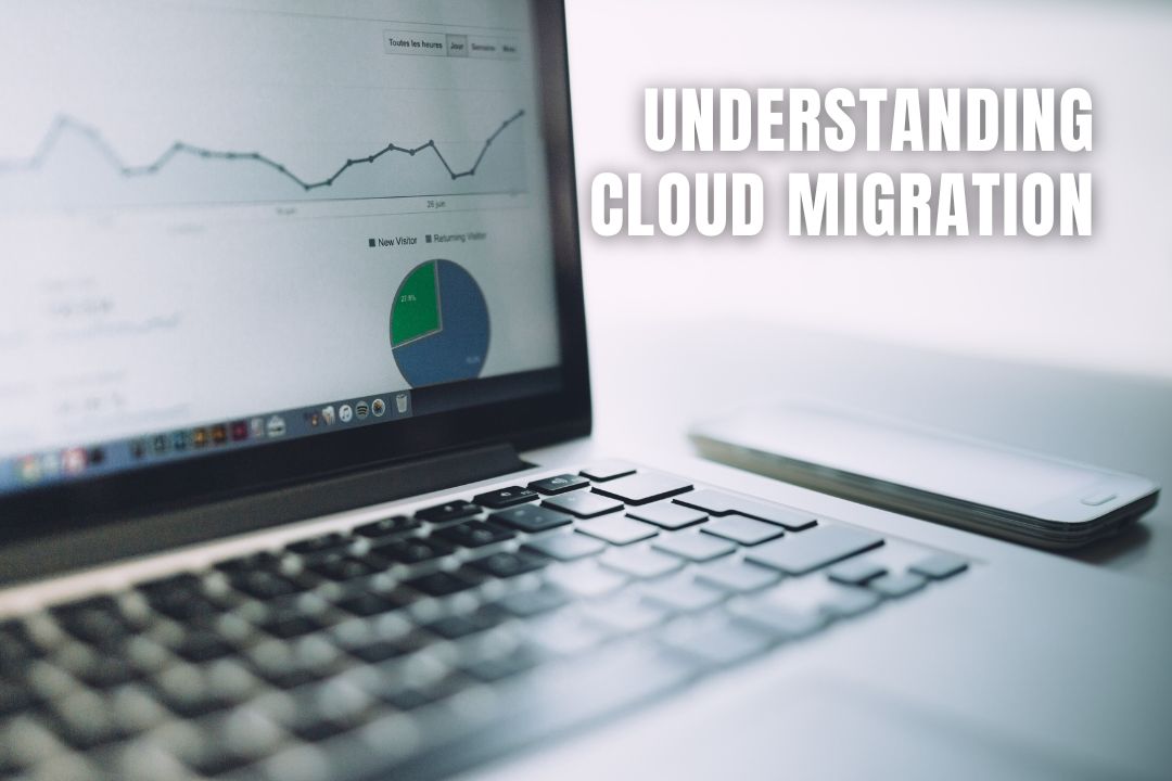 Understanding Cloud Migration for Your Small Business
