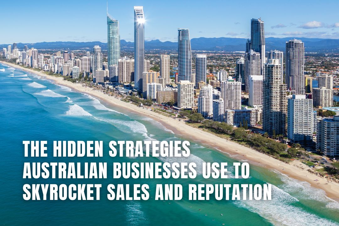 The Strategies Australian Businesses Use to Skyrocket Sales