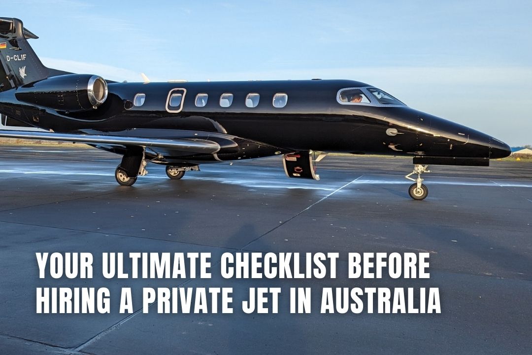 Your Ultimate Checklist Before Hiring a Private Jet in Australia