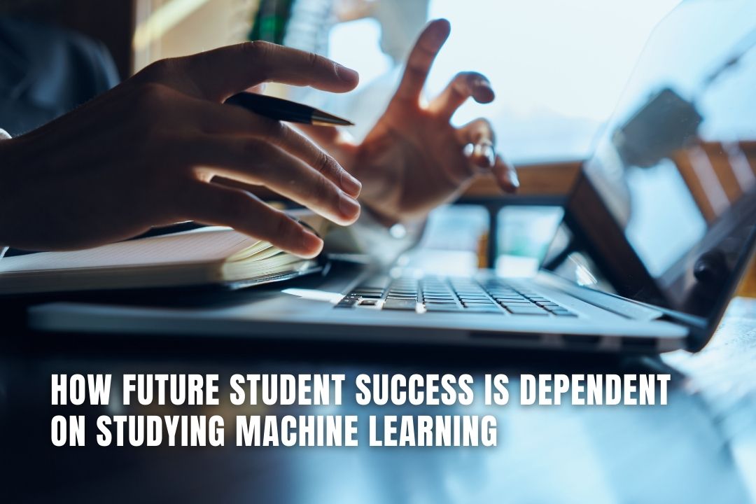 How Future Student Success Depends on Studying Machine Learning