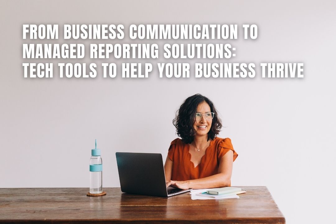 The Top Tech Tools To Help Your Business Thrive