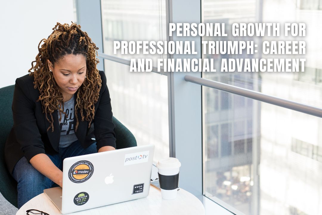 Career and Financial Advancement: A Comprehensive Guide
