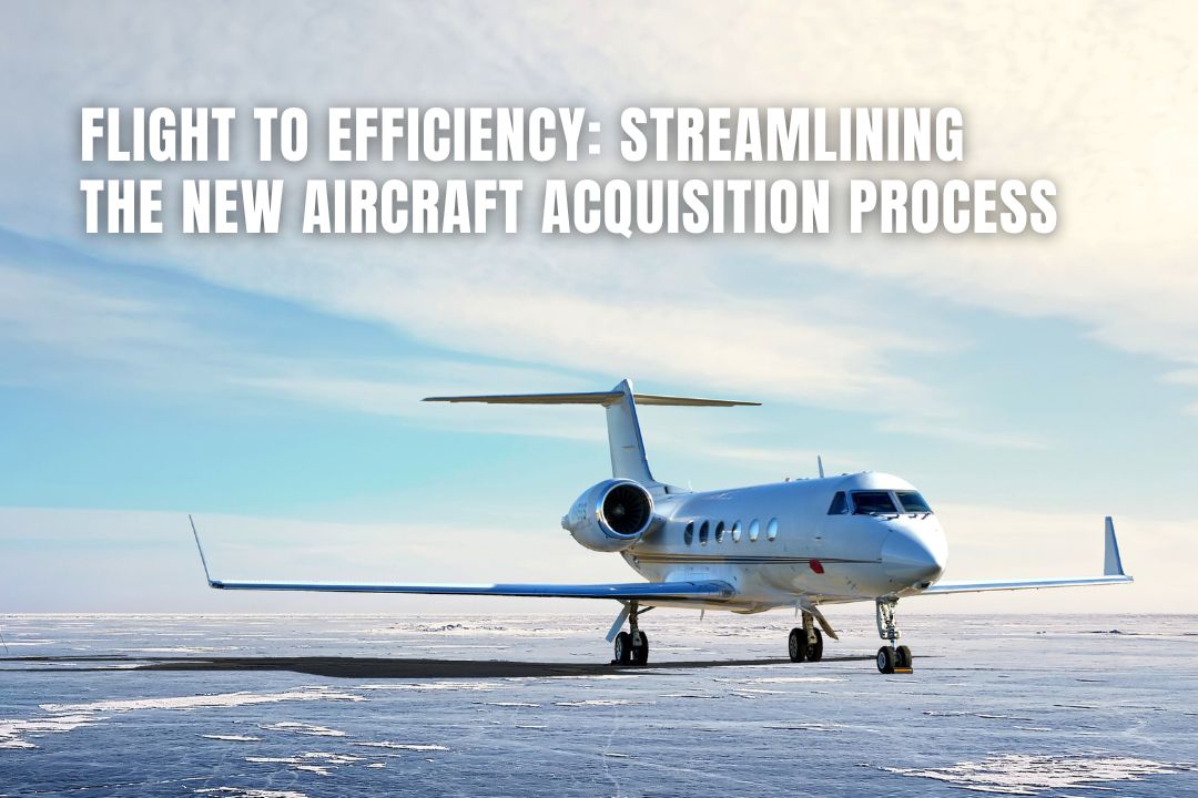 Streamlining the New Aircraft Acquisition Process