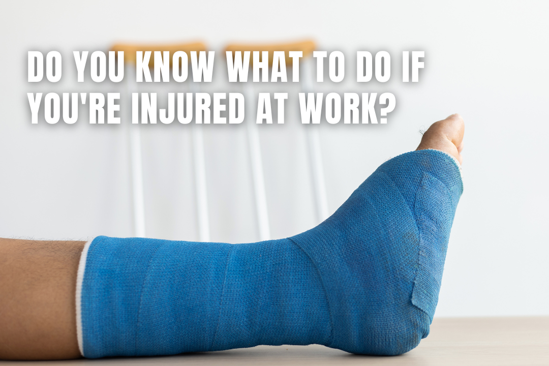 Do You Know What To Do if You're Injured at Work?