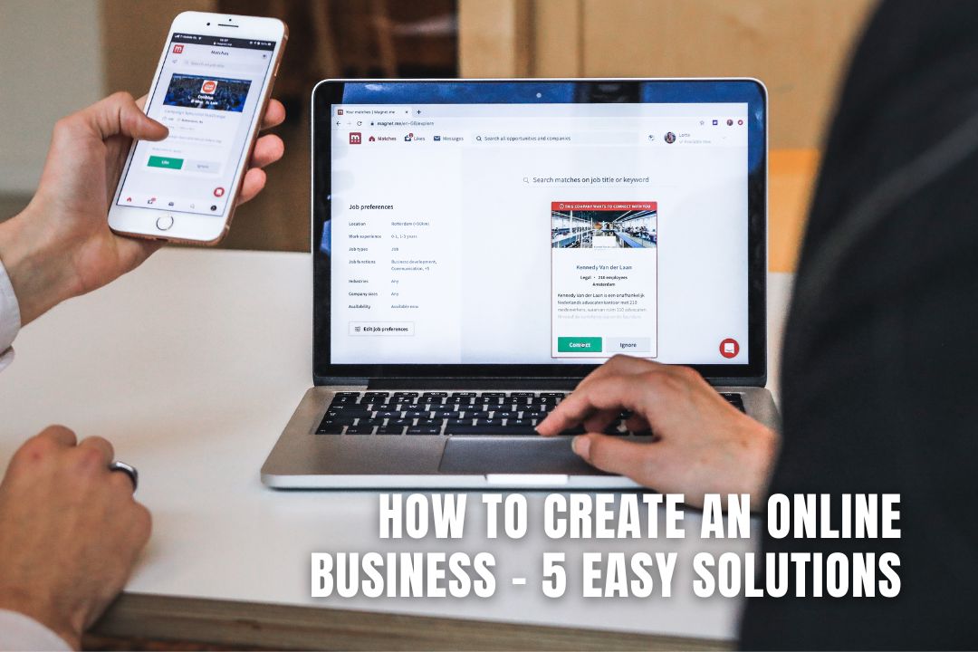 How to Create an Online Business - 5 Easy Solutions