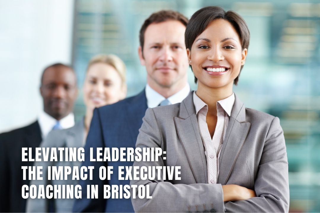 Elevating Leadership: The Impact of Executive Coaching in Bristol