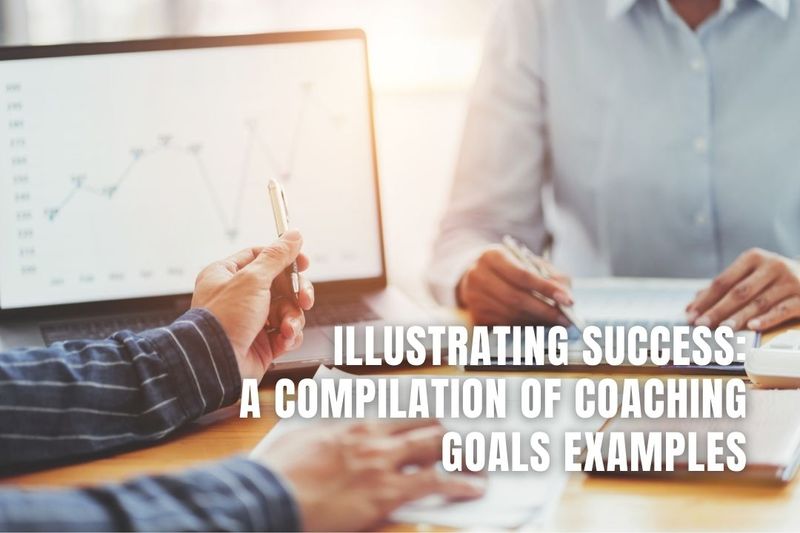 Illustrating Success: A Compilation of Coaching Goals Examples