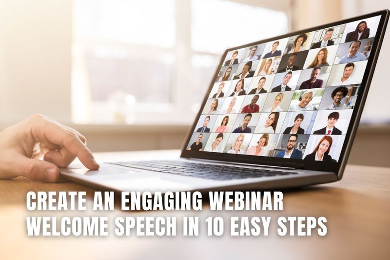 10 Steps to Make Your Webinar Welcome Speech Engaging
