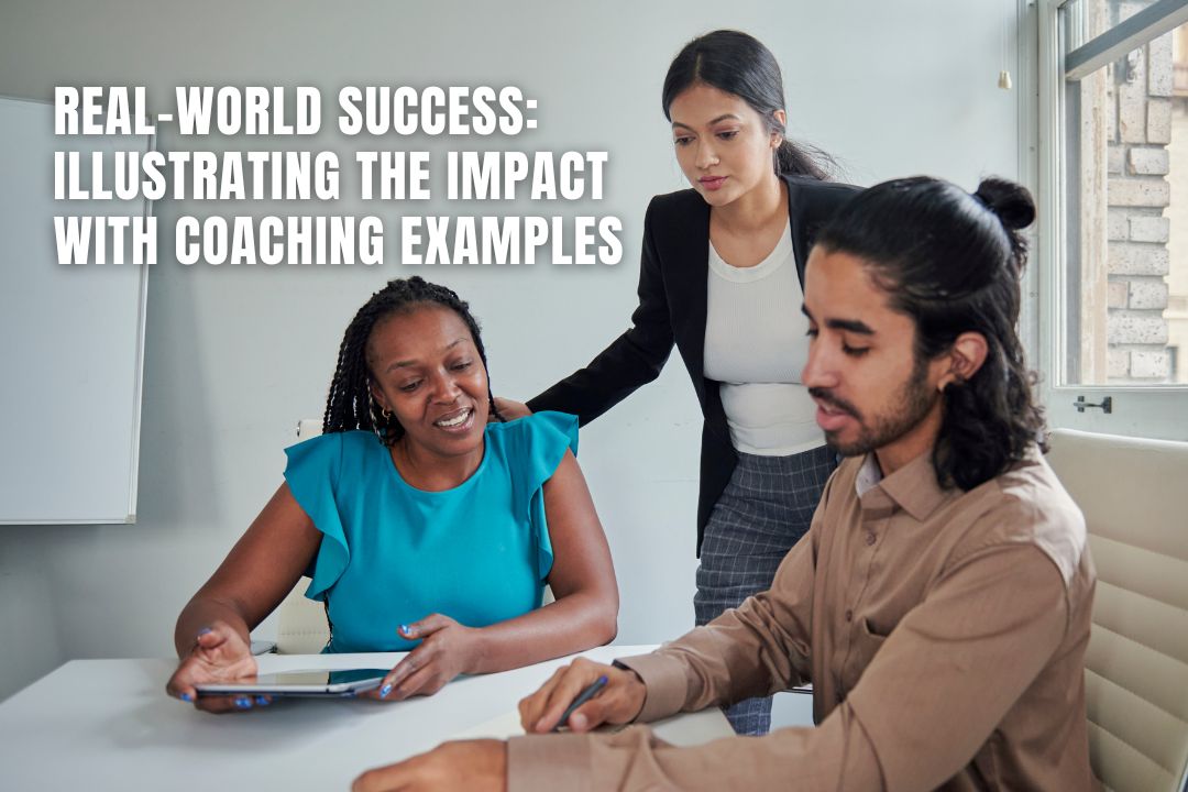 Real-World Success: Illustrating the Impact with Coaching Example